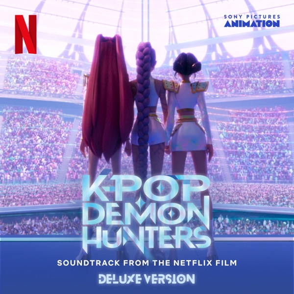 KPop Demon Hunters (Soundtrack from the Netflix Film / Deluxe Version) by HUNTR/X, KPop Demon ...
